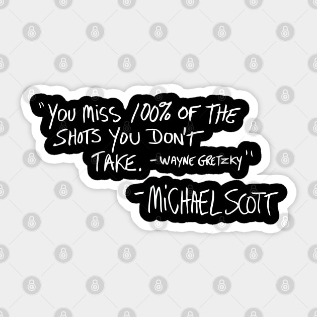 You Miss 100% of the Shots You Don't Take - The Office - Sticker ...