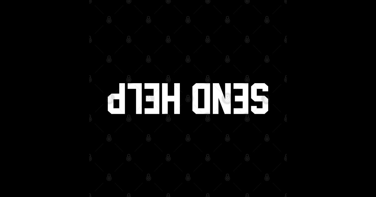 Send Help - Quotes - Sticker | TeePublic