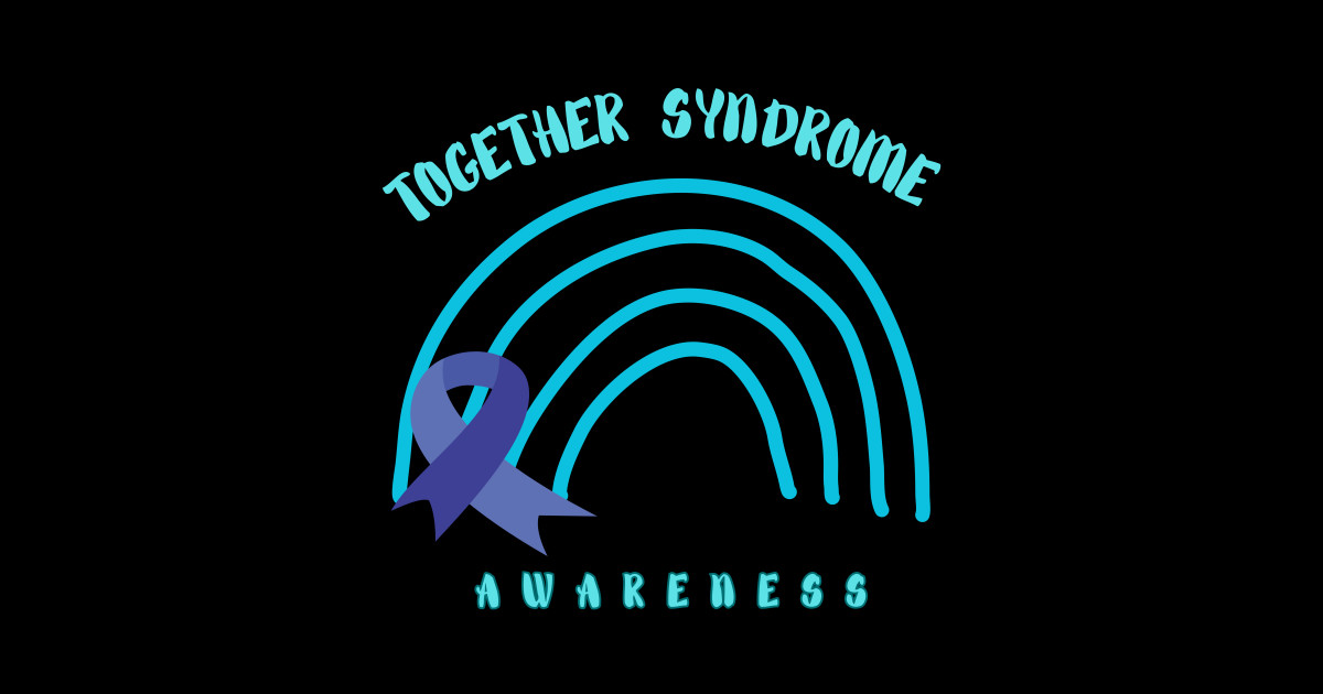 Together syndrome Awareness - Together Syndrome Awareness - Posters and ...