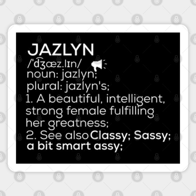 Jazlyn Name Jazlyn Definition Jazlyn Female Name Jazlyn Meaning ...