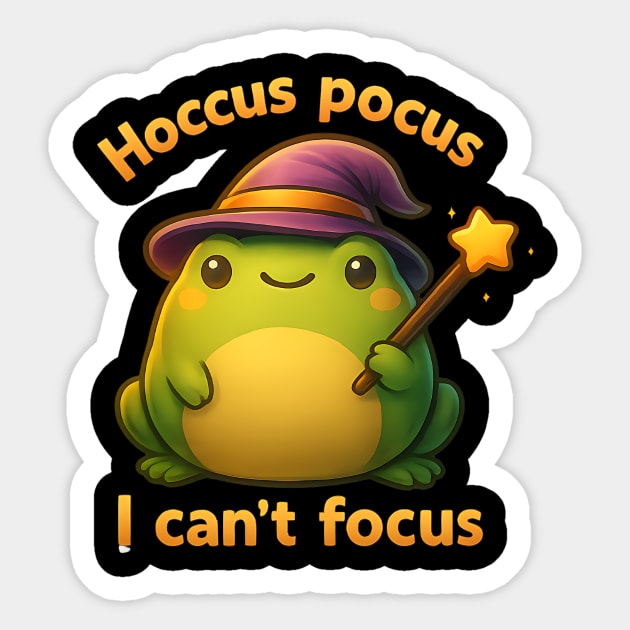 Hocus Pocus I Cant Focus - Hocus Pocus - Sticker | TeePublic