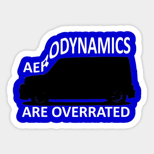 Scion XB Aerodynamics Are Overrated - Toaster - Sticker | TeePublic