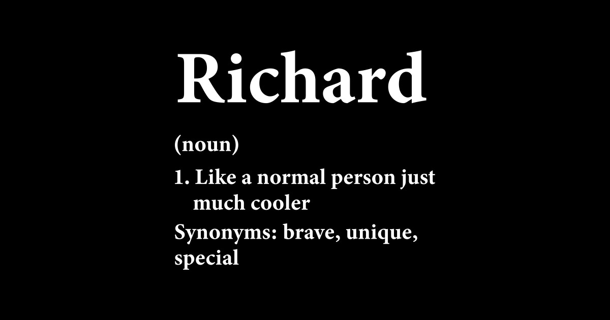 Richard Name Definition Funny Personalized - Richard Name Definition ...