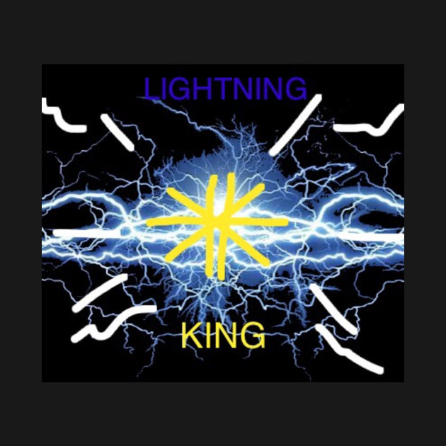 Lightning king - Light King - T-Shirt | TeePublic
