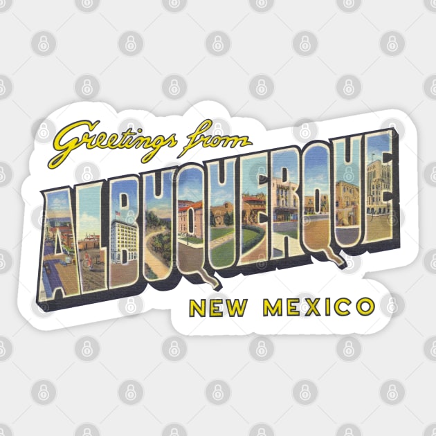 Greetings from Albuquerque - New Mexico - Sticker | TeePublic