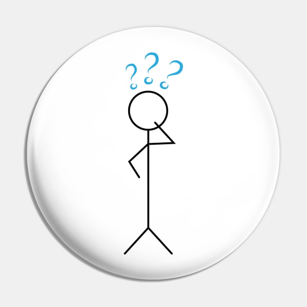 Stick figure with question marks - Stickman - Pin | TeePublic