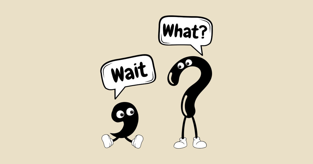 Wait What Funny - Wait What - T-Shirt | TeePublic