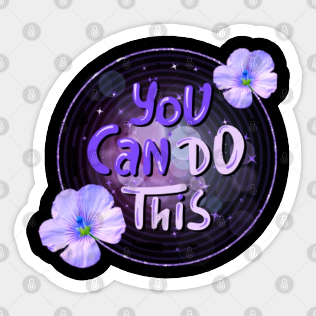 You can do this - You Can Do This - Sticker | TeePublic