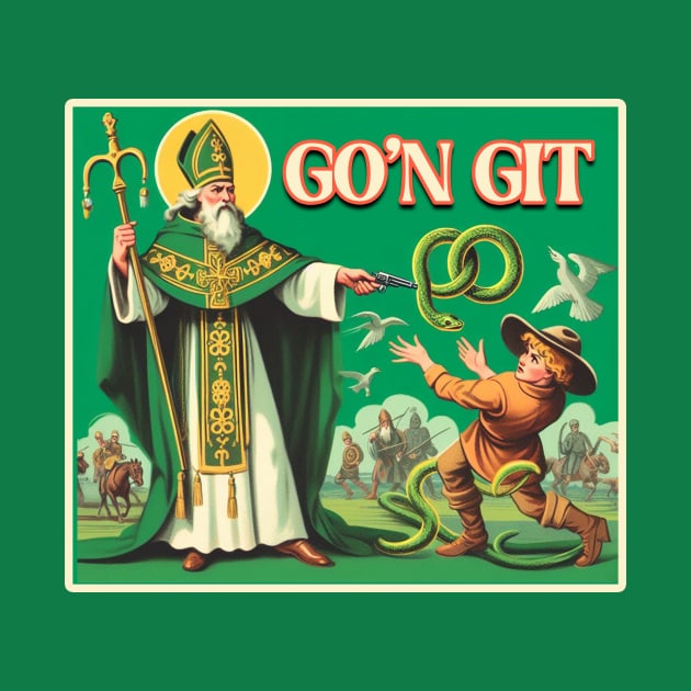 Vintage Retro Funny St. Patrick's Day Go'n Git Snake - St Patrick - T ...