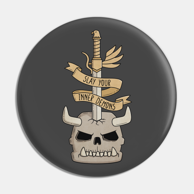 Monster Skull, Slay Your Inner Demons Quote - Inner Demons - Pin ...