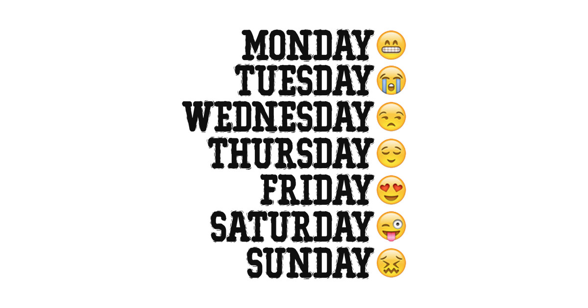 Days of the Week Emoji - Mood - T-Shirt | TeePublic
