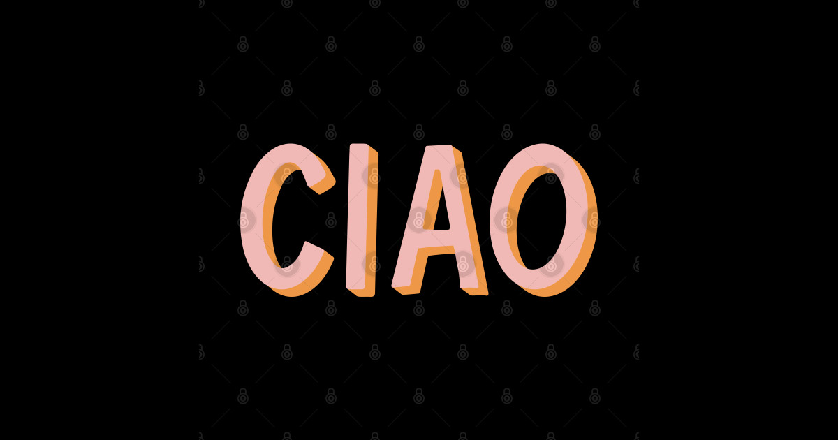 Ciao Hand Lettering - Ciao - Sticker | TeePublic