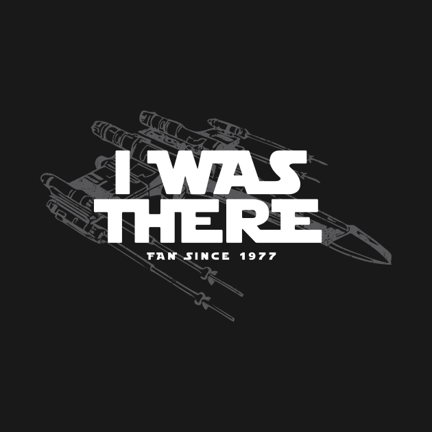 I Was There - Star Wars - T-Shirt | TeePublic