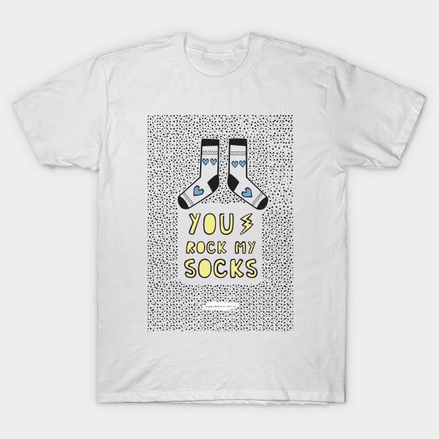 You rock my Socks! - Pointy - T-Shirt | TeePublic