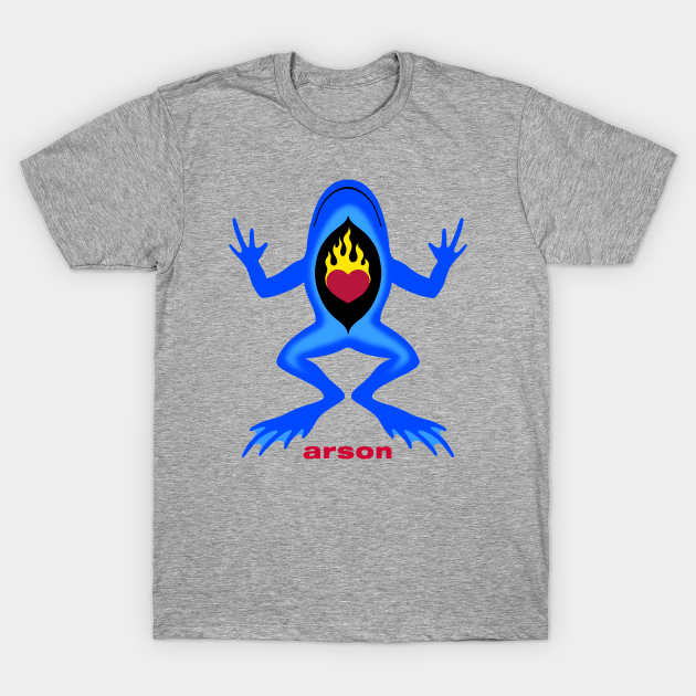 OK Boomer Arson Frog - Arson Frog - T-Shirt | TeePublic