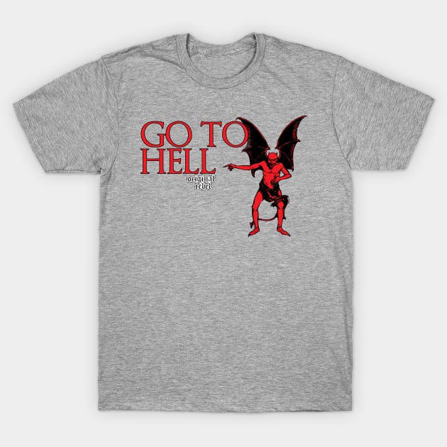 Go To Hell - Satan - T-Shirt | TeePublic