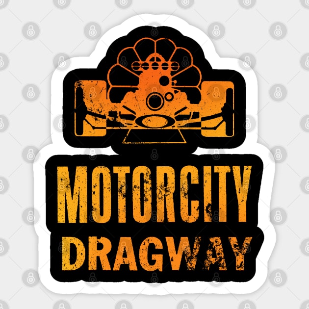 Motor City Dragway - Cars - Sticker | TeePublic