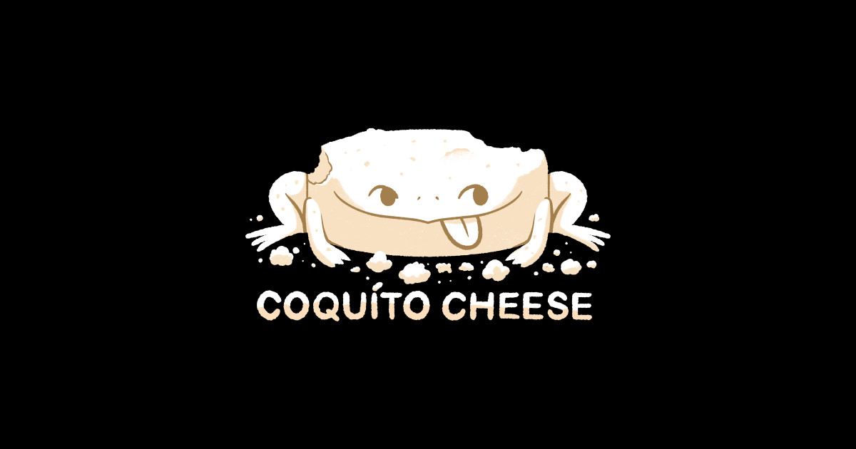 Funny Mexican Food Puerto Rican Humor - Coquito Cheese Frog - Mexican ...