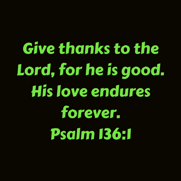 Bible Verse Psalm 136:1 - Psalm 136 1 - Pillow | TeePublic