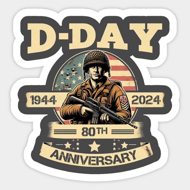 D-DAY 80 th ANNIVERSARY, d day - D Day - Sticker | TeePublic