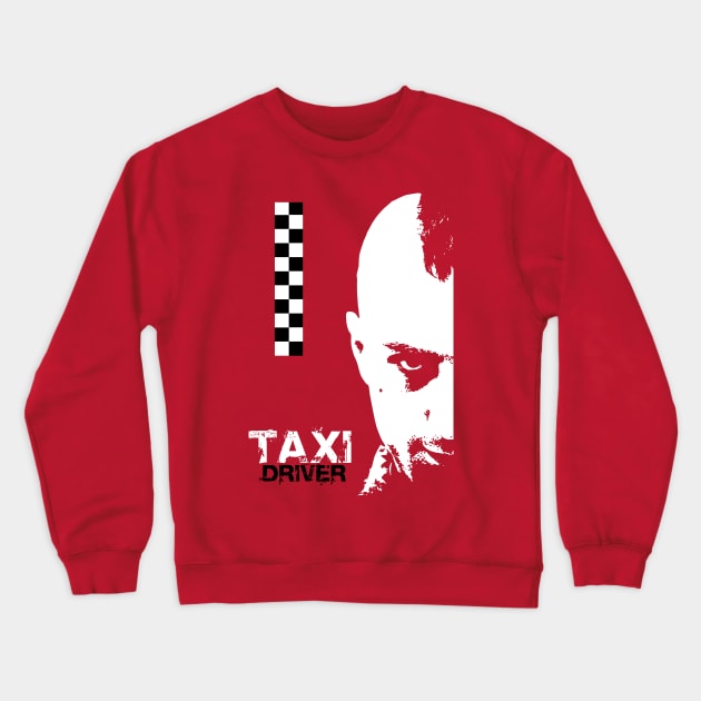 Taxi Driver - Taxi Driver - Crewneck Sweatshirt | TeePublic
