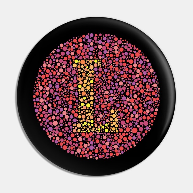 Letter L Ishihara Test - Letter L Gift Present Birthday - Pin | TeePublic