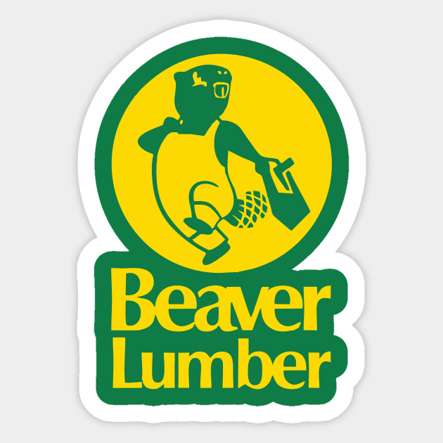 Beaver Lumber - Beaver Lumber - Sticker | TeePublic
