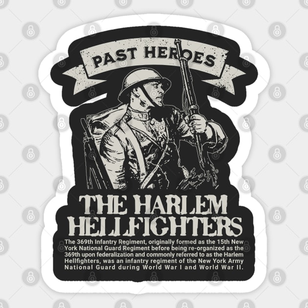 The Harlem Hellfighters - WW1 Past Heroes - Ww1 - Sticker | TeePublic