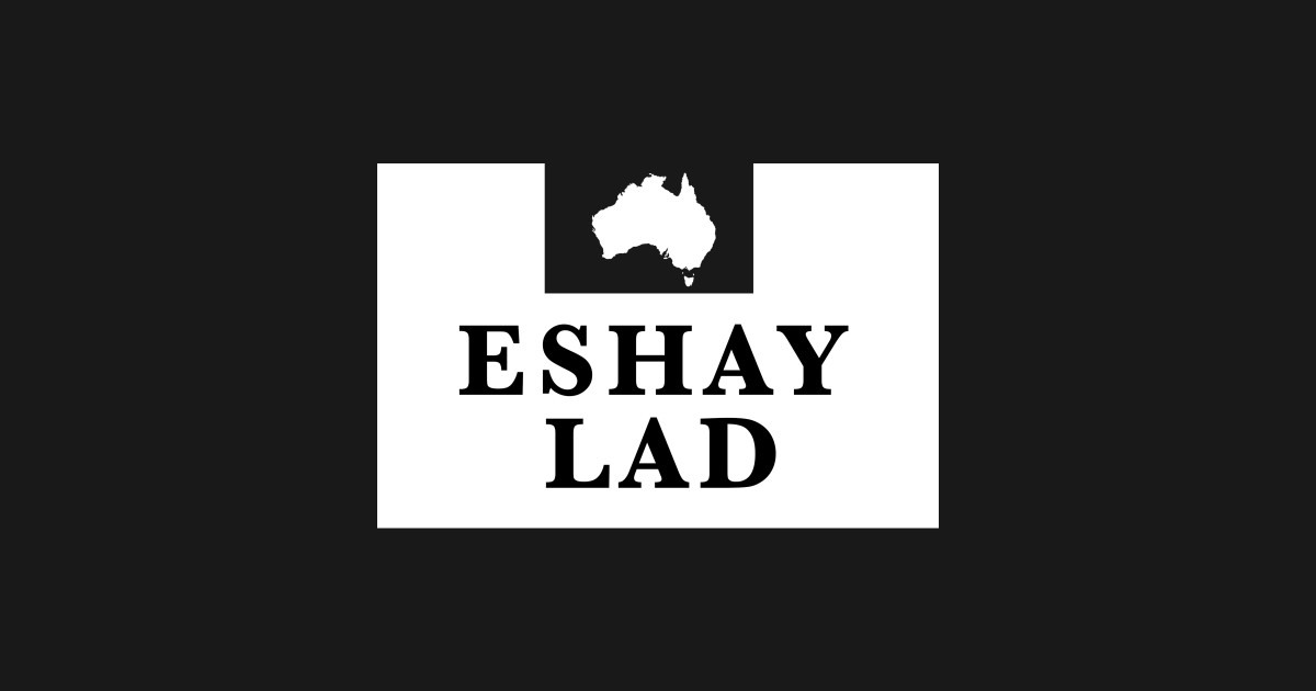 Eshay lad culture aussie australian bogan meme - Lad - T-Shirt | TeePublic