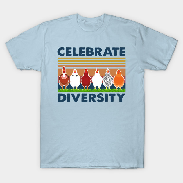 Retro Chicken Celebrate Diversity - Chicken Celebrate Diversity - T ...