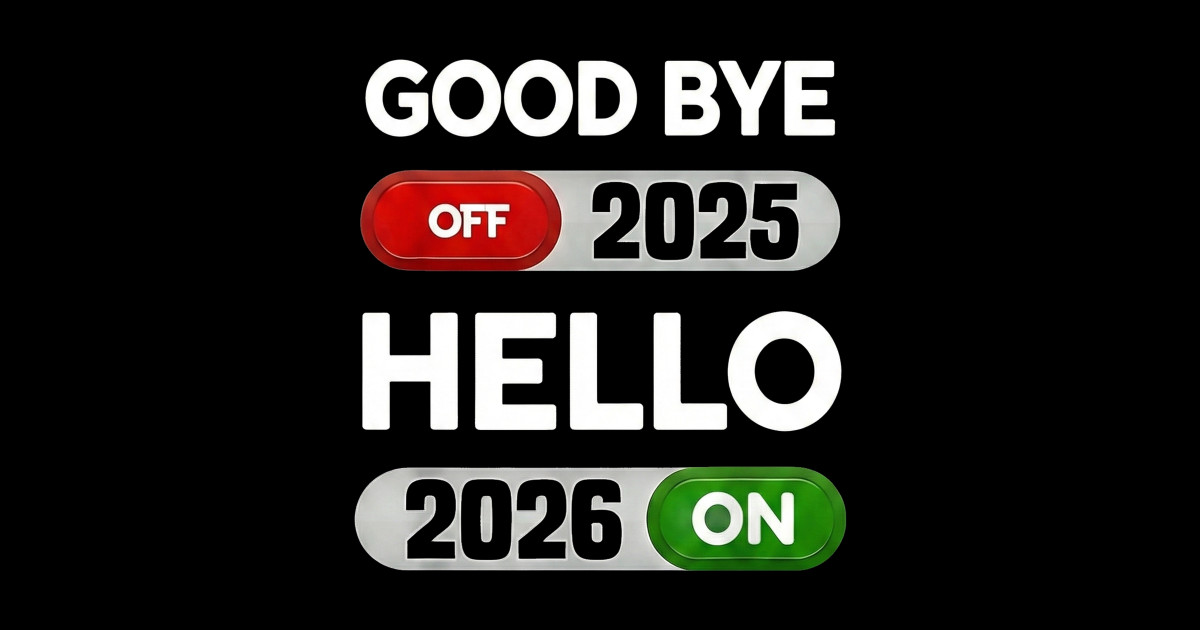 Goodbye 2025 Hello 2026 Switch Design - New Year Switch Art - Phone ...