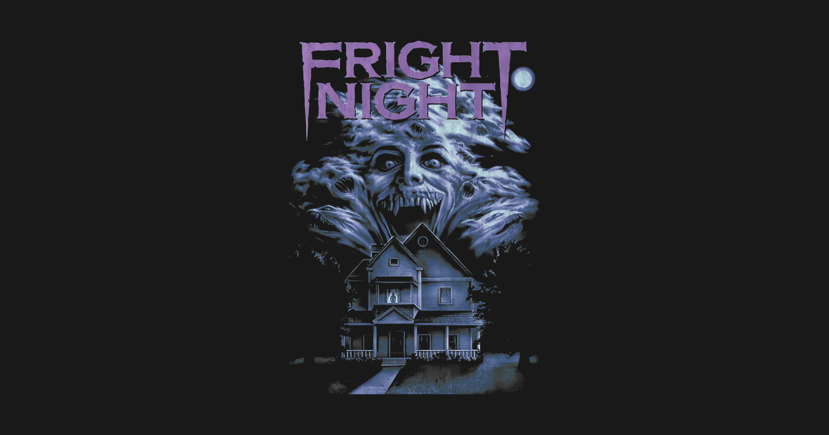 Fright Night Horror Classic - Fright Night - T-Shirt | TeePublic