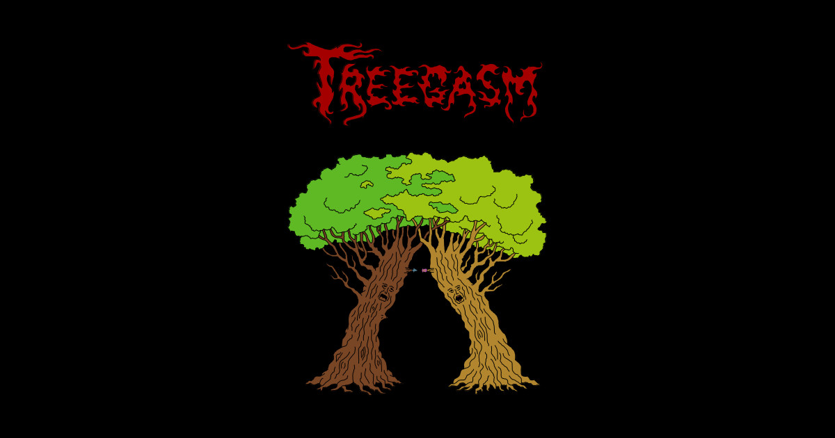 Treegasm With Text - Funny - Sticker | TeePublic