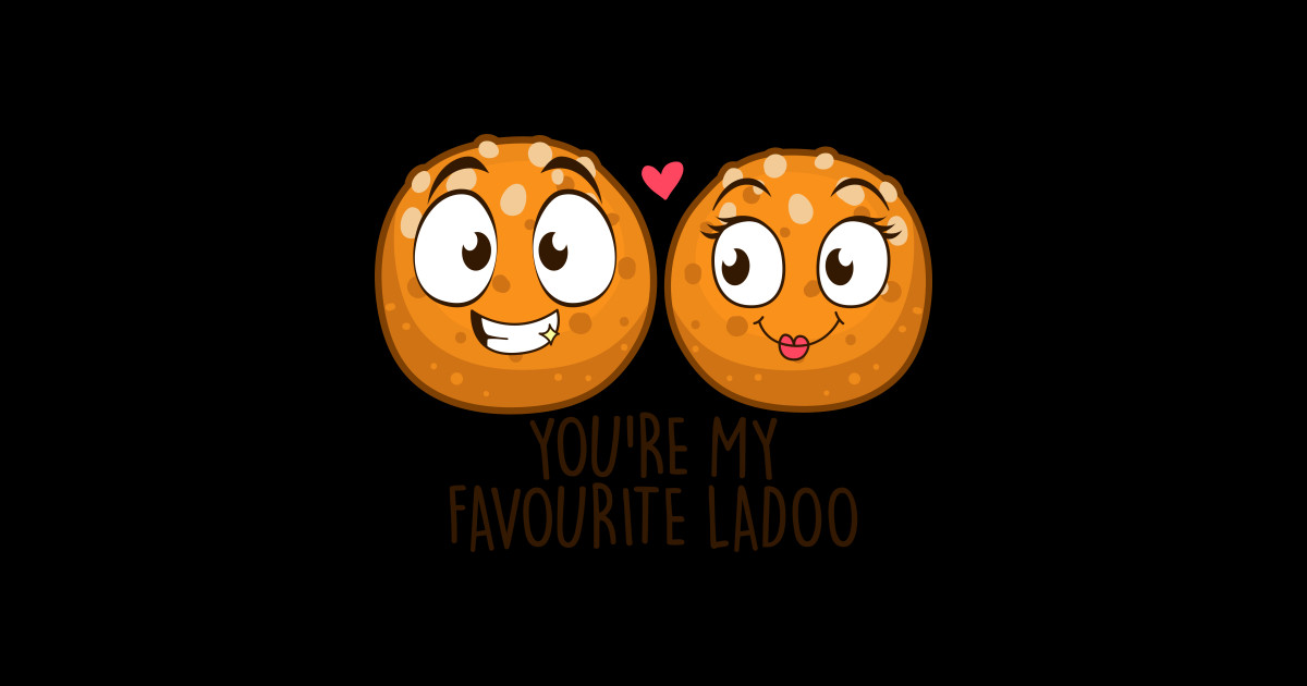 You're My Favorite Ladoo - Pun Word - Sticker | TeePublic
