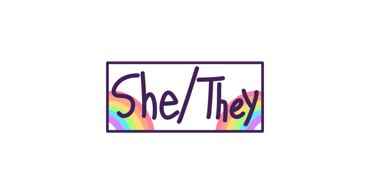 She/They Pronouns Card - Pronouns - T-Shirt | TeePublic