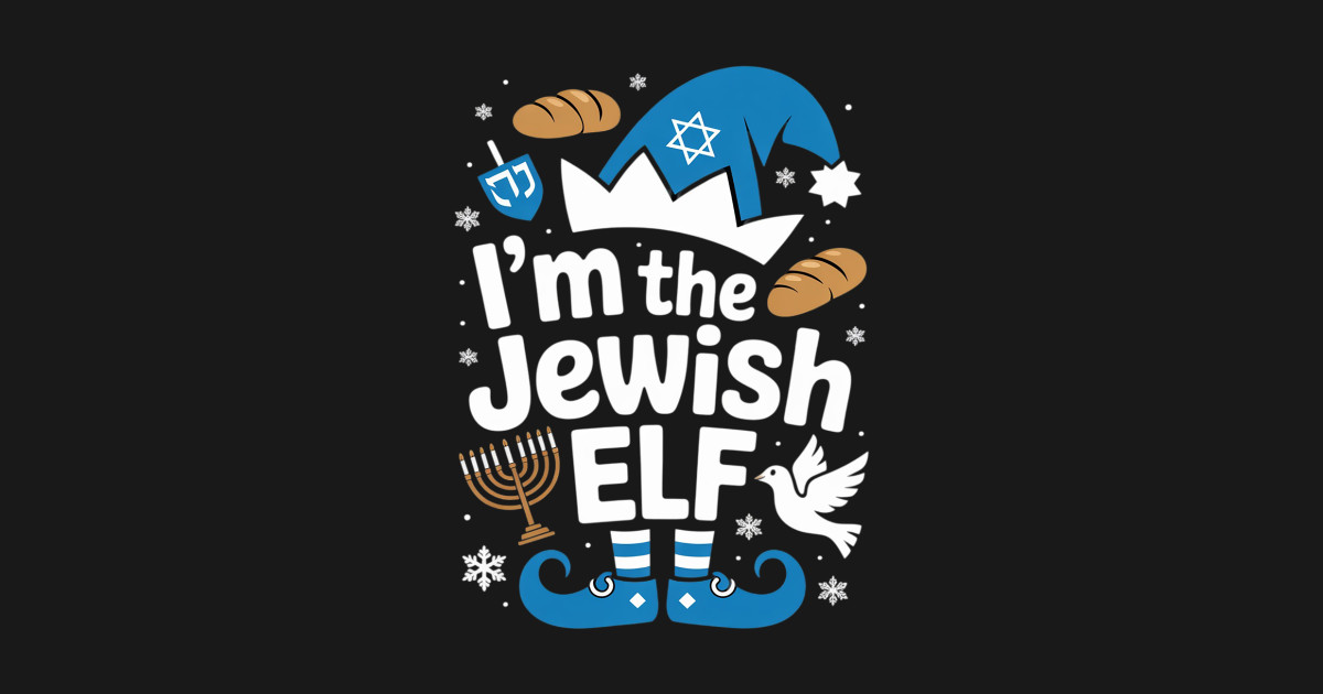 Happy Hanukkah Jewish Elf - Happy Hanukkah Jewish Elf - T-Shirt | TeePublic