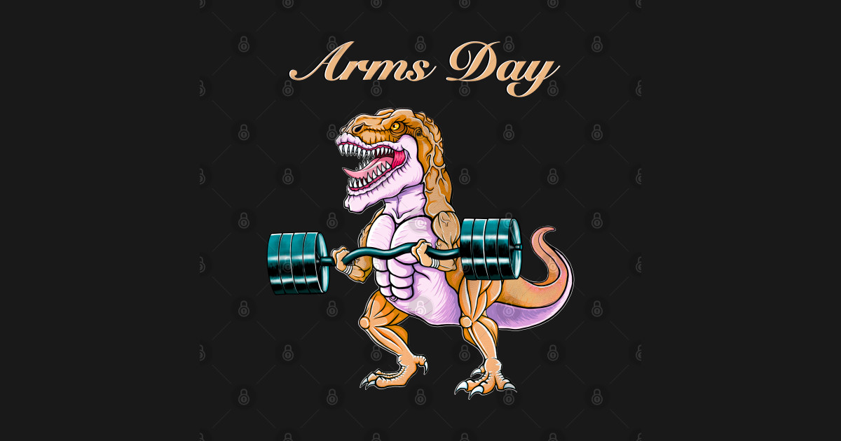 T-Rex Dinosaur Arms Day Fitness Gym - T Rex T Rex Lover - T-Shirt ...