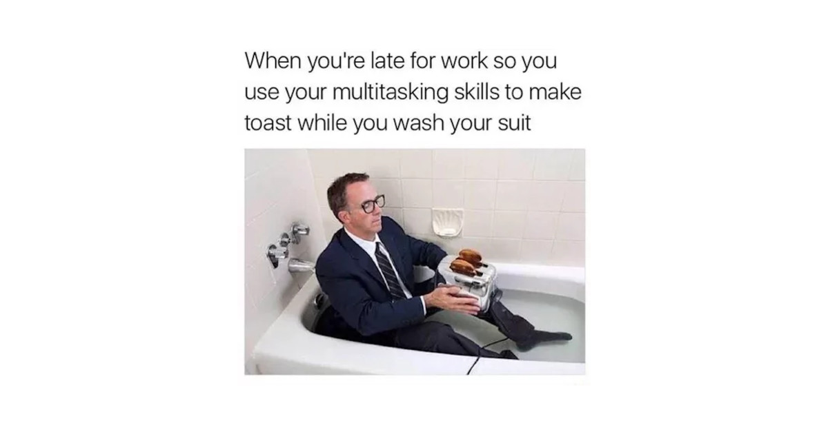 Multitasking Gone Wrong – Funny Work Meme - Meme - T-Shirt | TeePublic
