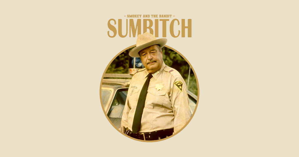 SUMBITCH POLICE - Sumbitch - T-Shirt | TeePublic