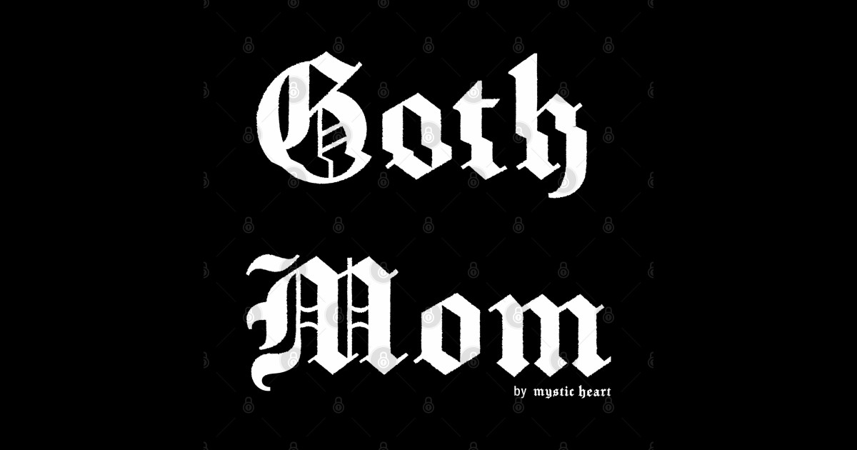 Goth mom - Goth - Sticker | TeePublic