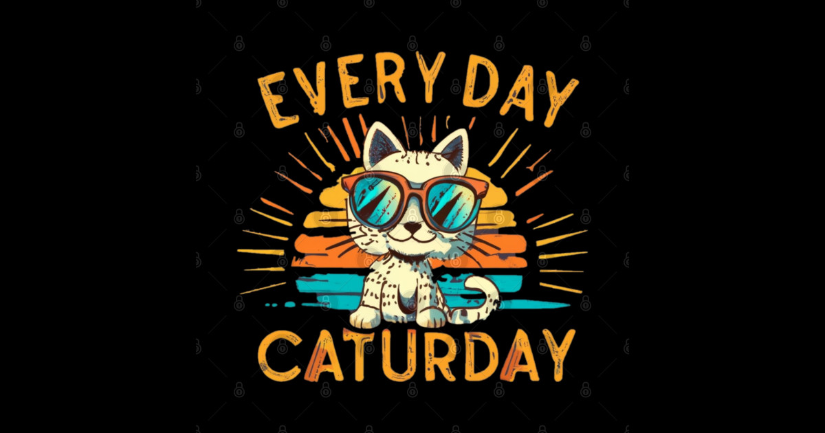 every day caturday - Cat - Sticker | TeePublic