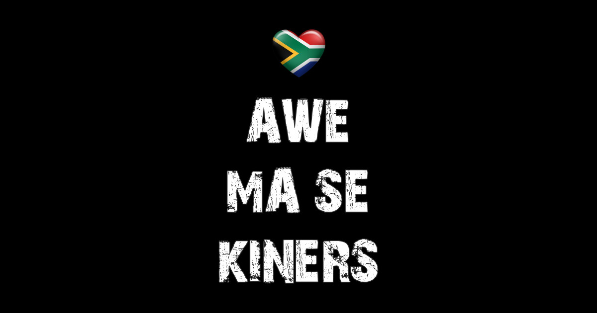 Awe ma se kiners - Afrikaans - Sticker | TeePublic Awe ma se kiners - Afrikaans - Sticker | TeePublic