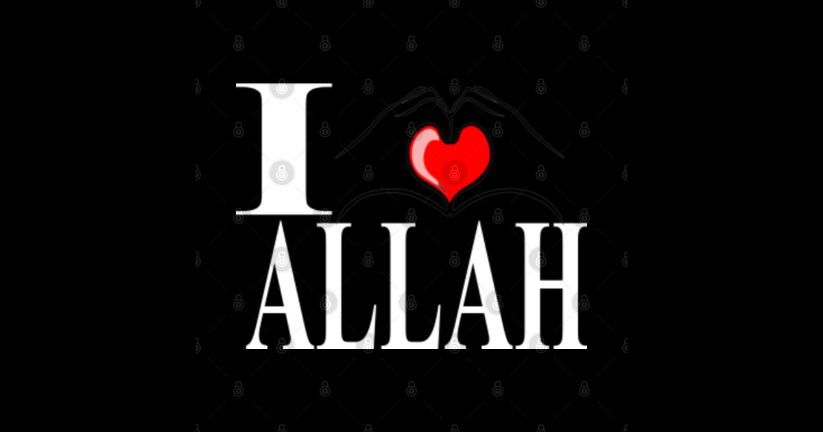 I LOVE ALLAH - Islamic Art - Sticker | TeePublic