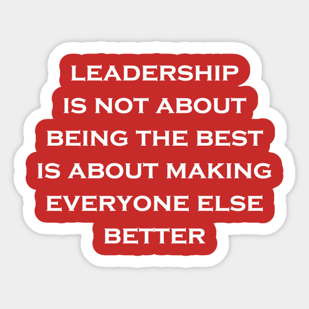 Leadership - Leadership - Sticker | TeePublic