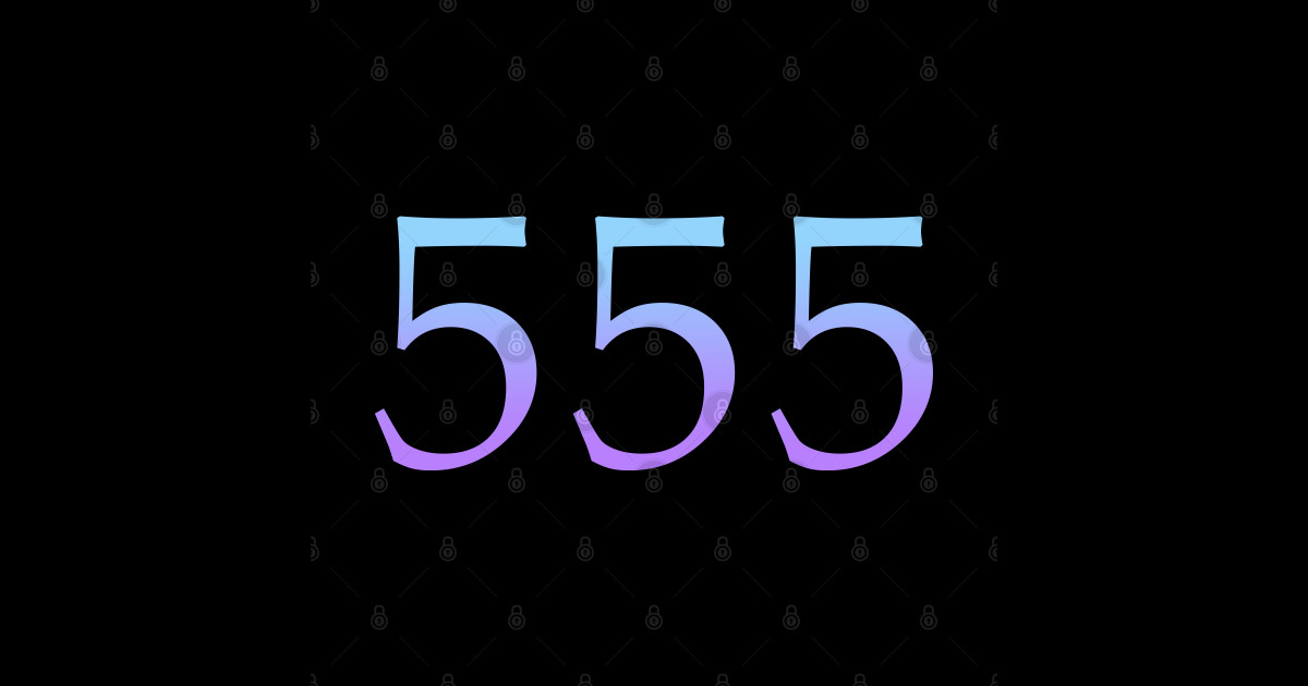Angel Number 555 - Positive Change - Angel Numbers - Sticker | TeePublic