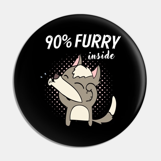 90% Furry Fursona Furries Fandom Fursuit - Furrry - Pin | TeePublic