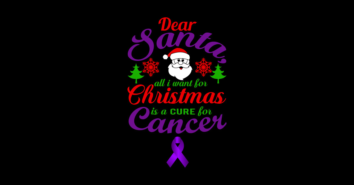 Dear Santa Cancer - Santa Claus Cure Cancer - T-Shirt | TeePublic