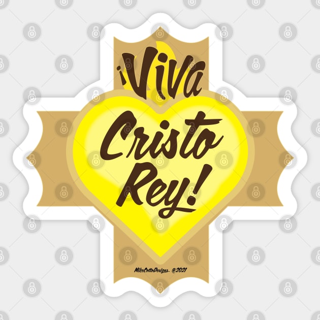 Viva Cristo Rey! - Viva Cristo Rey - Sticker | TeePublic