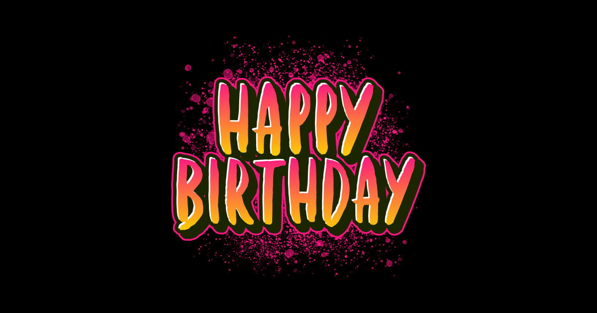 Happy Birthday Pink - Happy Birthday - Sticker | TeePublic