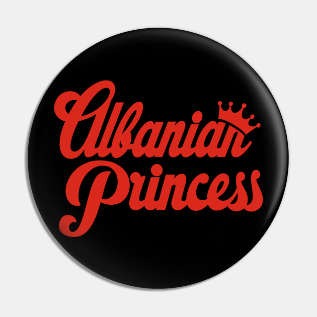 ALBANIAN PRINCESS CROWN - Albanian American Albanian Flag - Pin | TeePublic